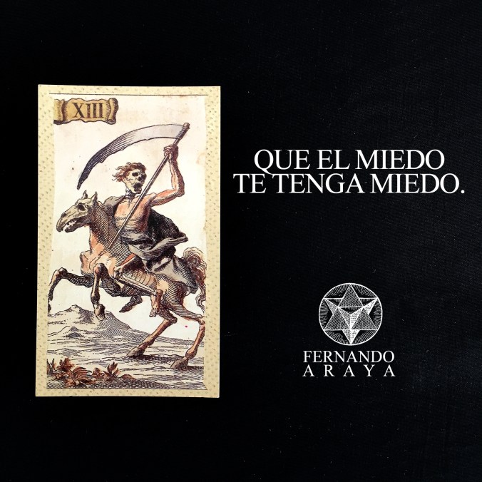Que el miedo te tenga miedo | Fernando Araya Urquiza